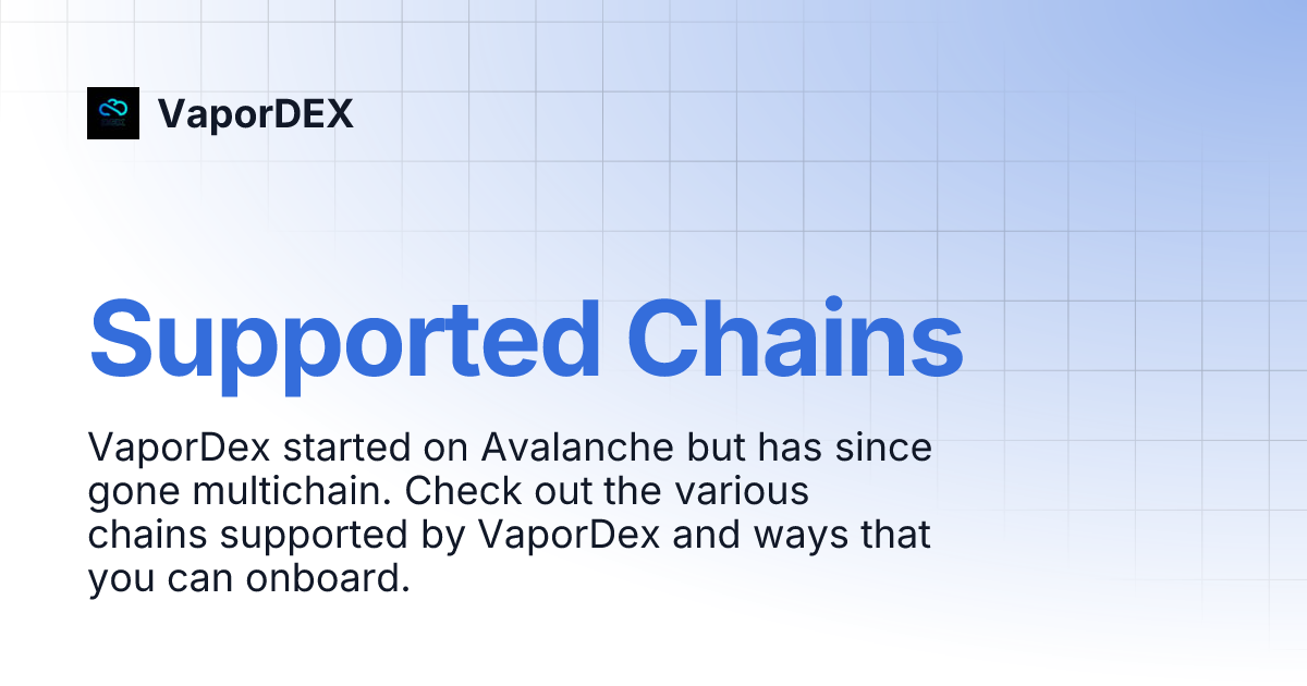 Supported Chains | VaporDEX