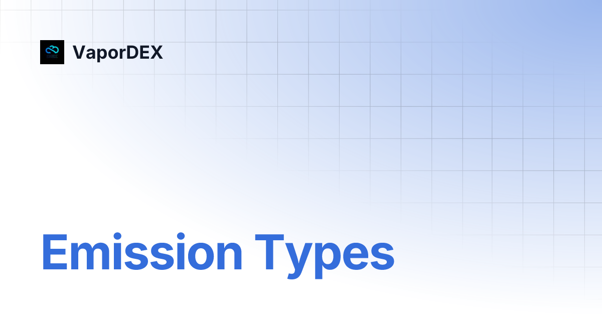 Emission Types | VaporDEX
