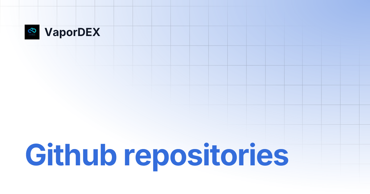 Github repositories | VaporDEX